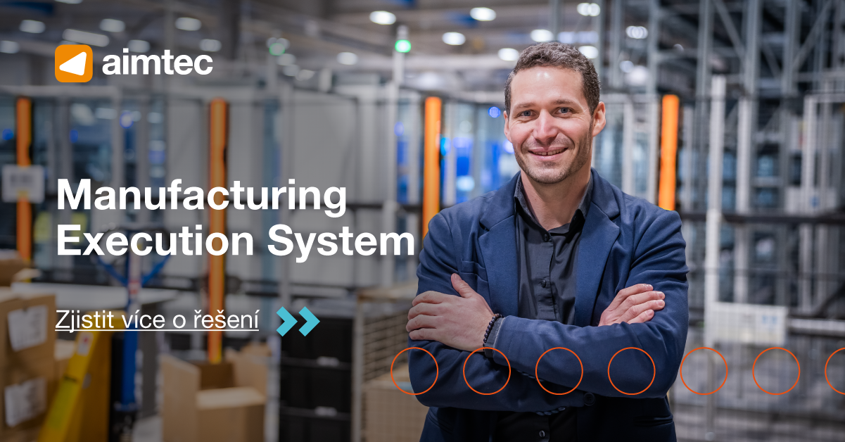 MES: Přehled o dění ve výrobě s možností další integrace | Aimtec